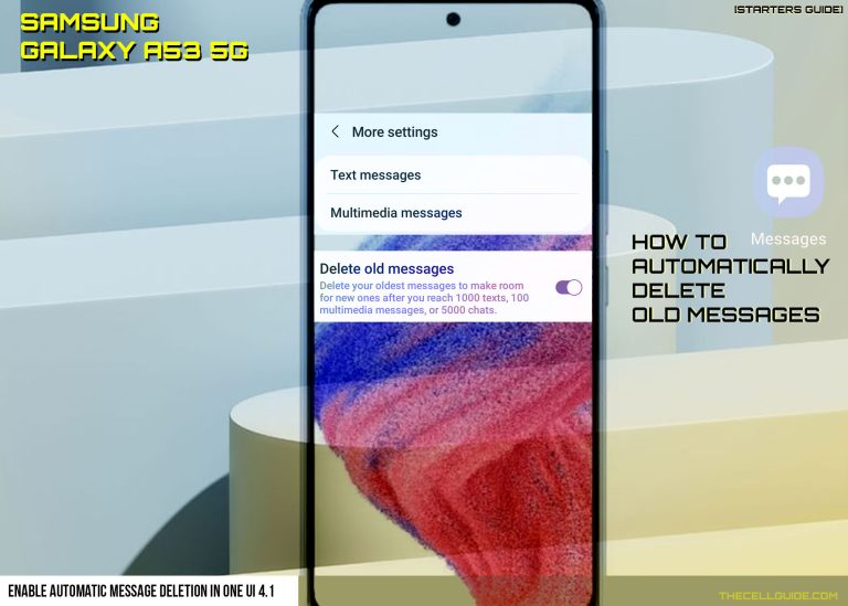 How To Automatically Delete Old Messages On Samsung Galaxy A53 5G