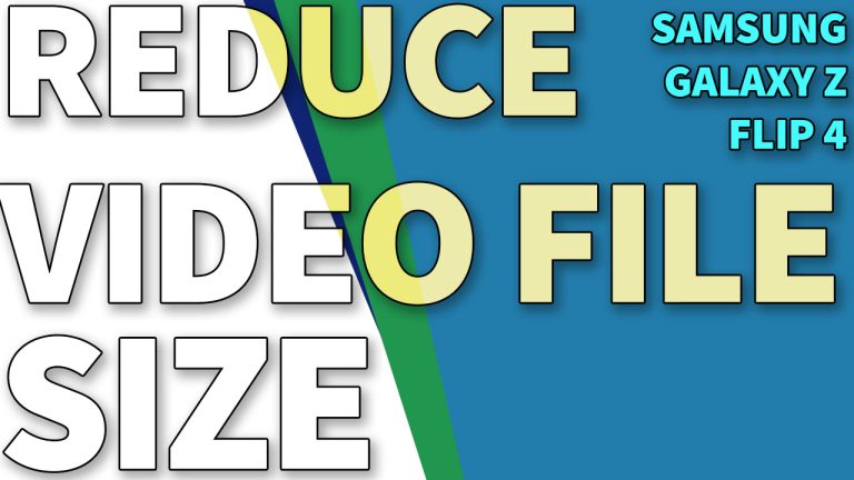 reduce-video-file-size-galaxy-zflip4-tn-thecellguide